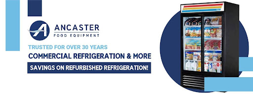 Ancaster Food Equipment, an Industry Leader in Commercial Refrigeration ...